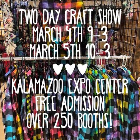 HUGE CRAFT SHOW - March 4th/5th Kalamazoo Expo Center | Arts & Crafts ...