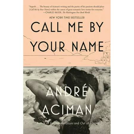 Call Me by Your Name - Andre Aciman $4 | Books For Sale | New Orleans ...