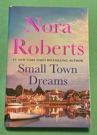 Small Town Dreams First Impressions & Less of a Stranger Nora Roberts ...